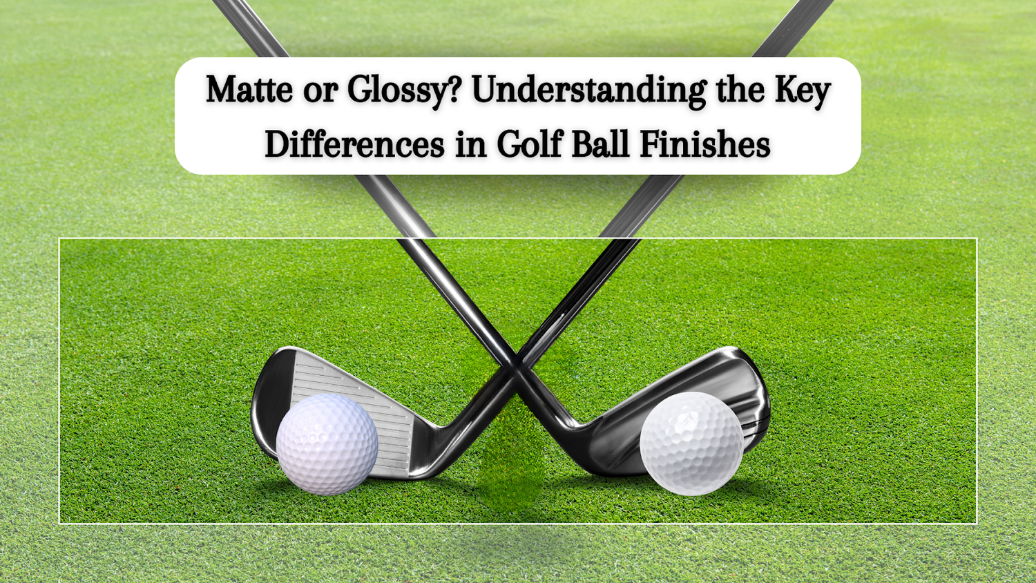 Matte or Glossy? Understanding the Key Differences in Golf Ball Finish ...